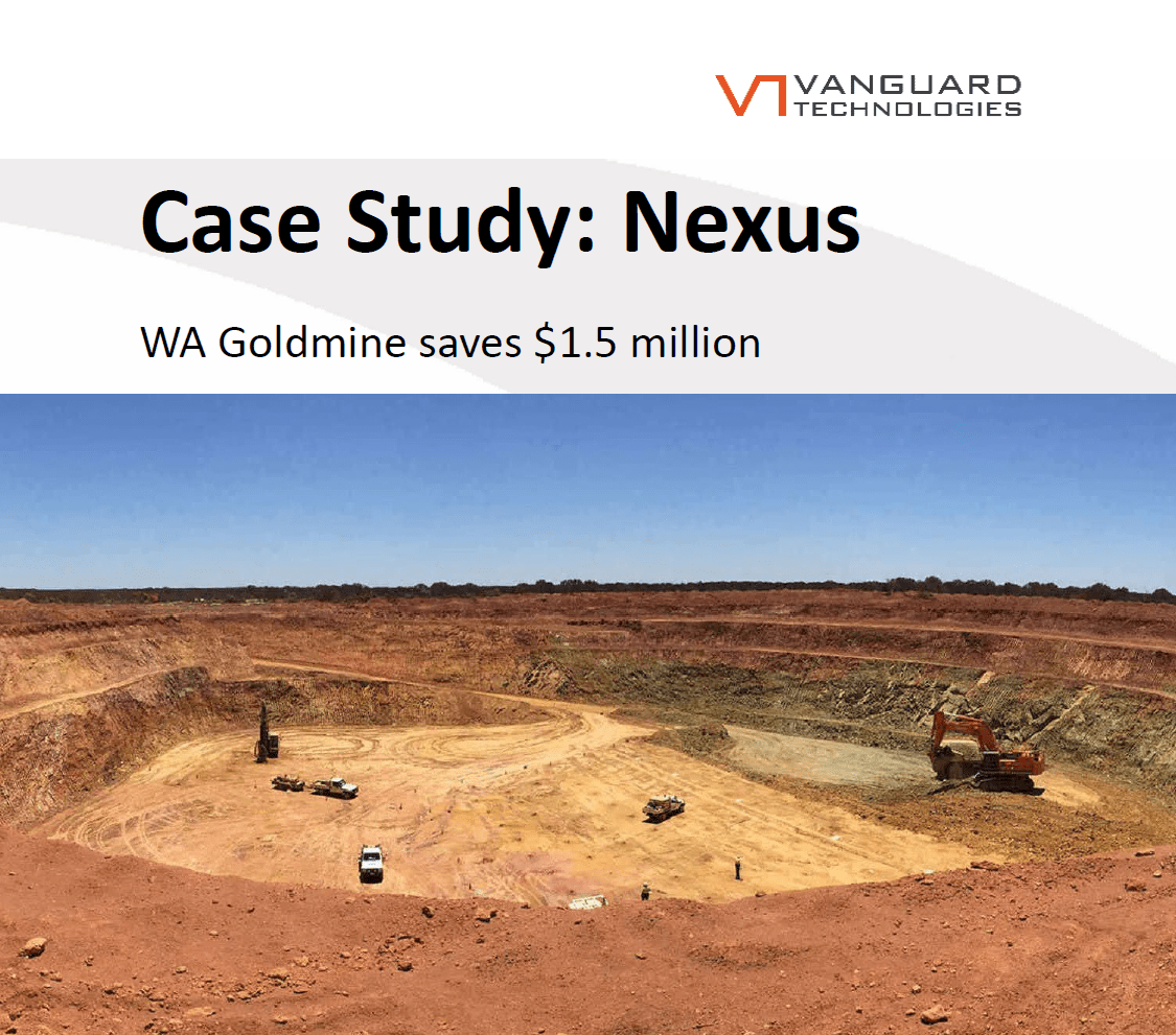 Nexus Case Study: WA Goldmine saves $1.5 million - Vanguard Technologies